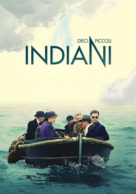Dieci Piccoli Indiani Guarda La Serie In Streaming