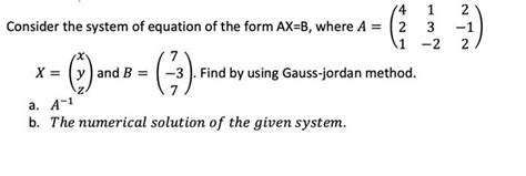 Solved Solve The Following Systems Of Linear Equations Using Chegg