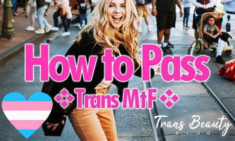 Complete How To Pass Mtf Guide For Trans Women Trans Beauty