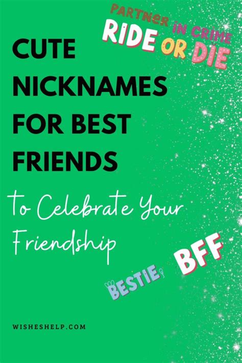 200 Cute Nicknames For Best Friends To Celebrate Your Friendship