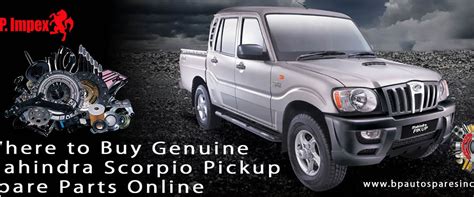 Where To Buy Genuine Mahindra Scorpio Pickup Spare Parts Online