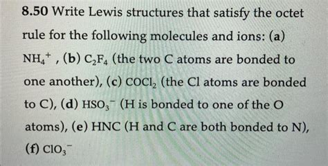 Solved 8 50 Write Lewis Structures That Satisfy The Octet