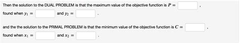 Solved (2 points) Use the duality principle to solve the | Chegg.com