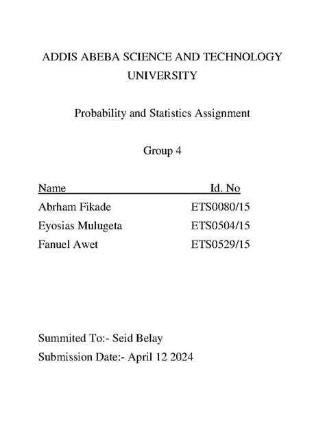 Stat ADDIS ABEBA SCIENCE AND TECHNOLOGY UNIVERSITY Probability And Statistics Assignment Group