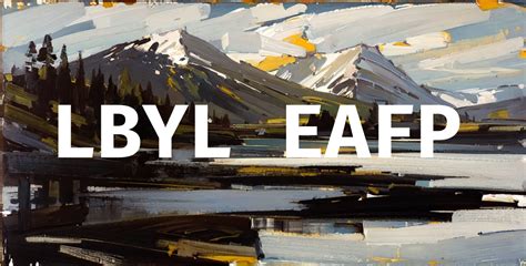 [파이썬] lbyl eafp 둘 중 어느 것이 효과적인가요