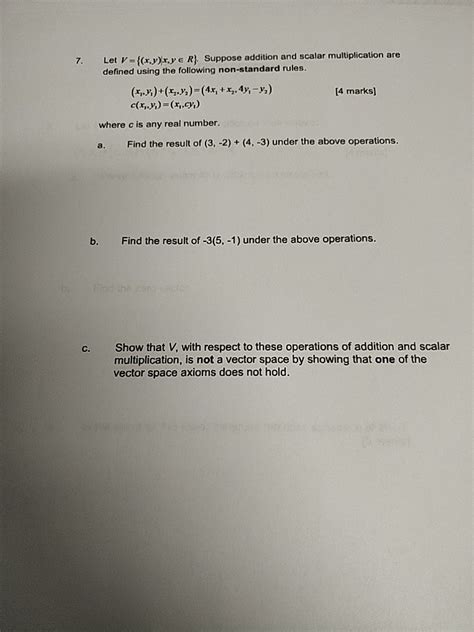solved 7 let v { x y xye r suppose addition and scalar