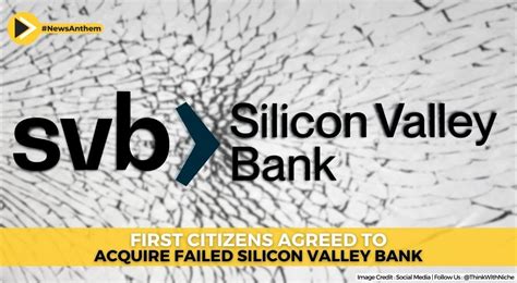 First Citizens Agreed To Acquire Failed Silicon Valley Bank