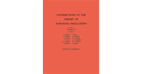 Contributions To The Theory Of Nonlinear Oscillations Am 36 Volume