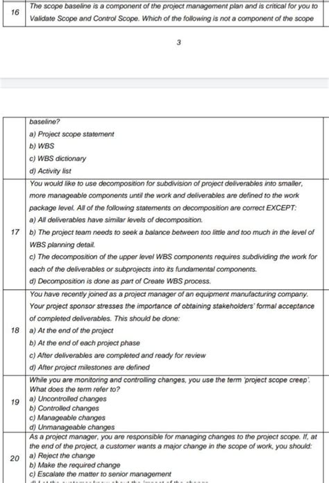 Solved 16 The Scope Baseline Is A Component Of The Project Chegg Com