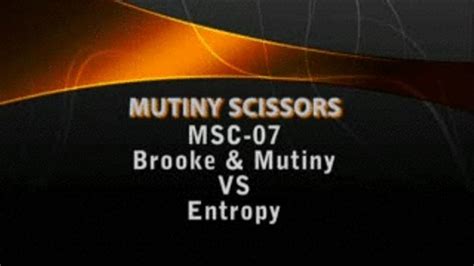 Msc 07 Part 1 Brooke And Mutiny Vs Entropy Mutiny Productions Mutiny World Clips4sale