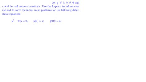 solved let a 0 b t 0 and 0 be real nonzero constants use