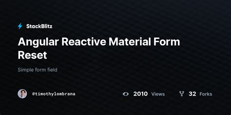 Angular Reactive Material Form Reset Stackblitz
