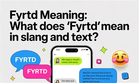 Fyrtd Meaning What Does “fyrtd” Mean In Slang And Text