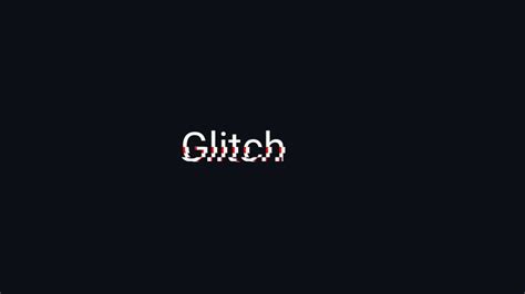 Glitch Tutorial
