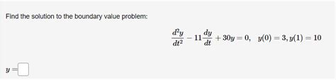 Solved Find The Solution To The Boundary Value Problem Chegg