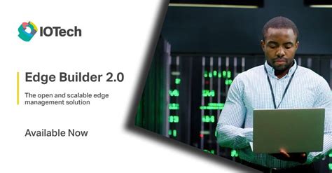 Iotech Systems On Linkedin Edge Builder 2 0 Release