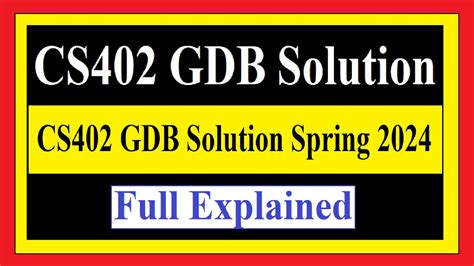 Cs402 Gdb Solution Spring 2024 Youtube