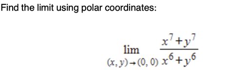 solved find the limit using polar coordinates x y x