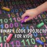 Brilliant Binary Code Projects for Kids - Learn the Binary Alphabet