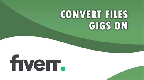 The Best Convert Files Freelancers On Fiverr