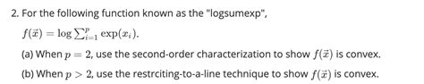 Solved 2 For The Following Function Known As The