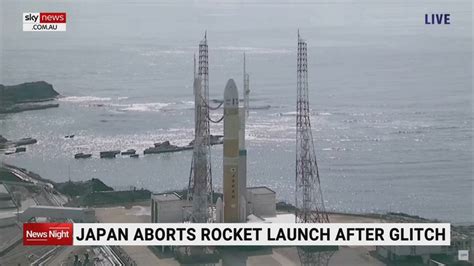 Japan Aborts H3 Rocket Launch After Glitch Detection Au