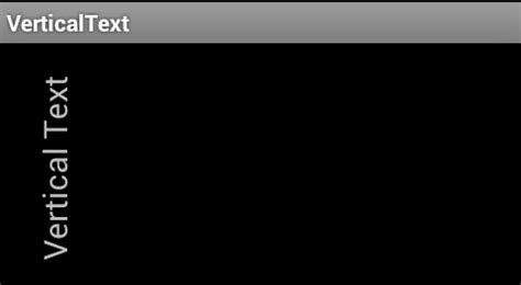 Verticaltext Part Styling Android