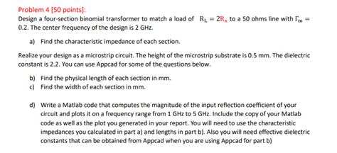 solved problem 4 [50 points] design a four section binomial