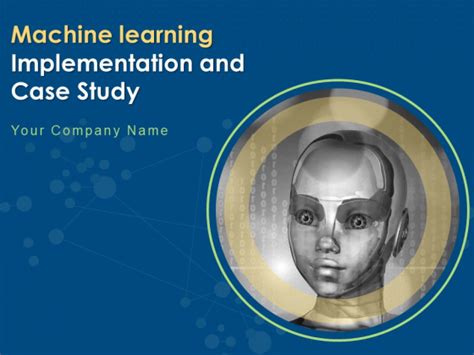 Machine Learning Implementation And Case Study Ppt PowerPoint