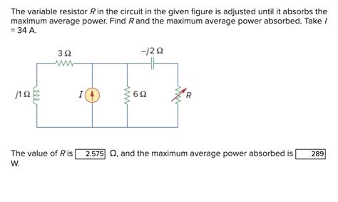 Solved The Variable Resistor R ﻿in The Circuit In The Given