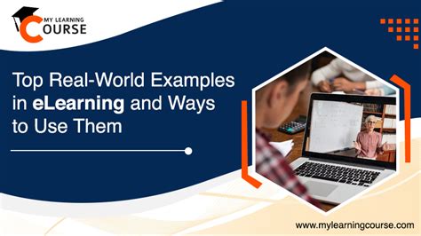 Top Real World Examples In Elearning And Tips To Apply Them