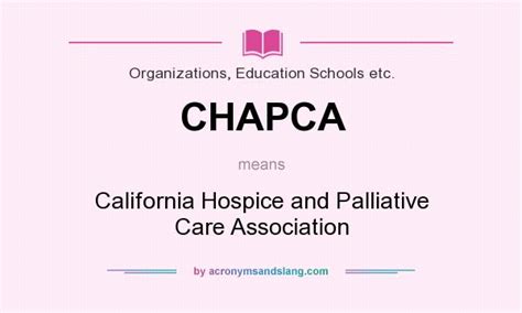 What Does Chapca Mean Definition Of Chapca Chapca Stands For California Hospice And