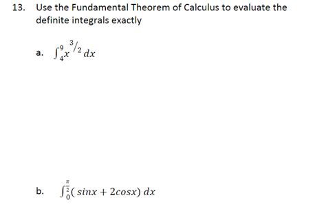 Solved Use The Fundamental Theorem Of Calculus To Chegg