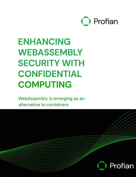 white paper enhancing webassembly security with enarx and profian