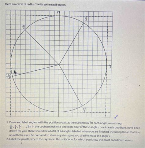 Solved Here Is A Circle Of Radius With Some Radii Drawn Draw And Label Angles With The