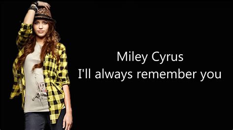Miley Cyrus Ill Always Remember You Youtube
