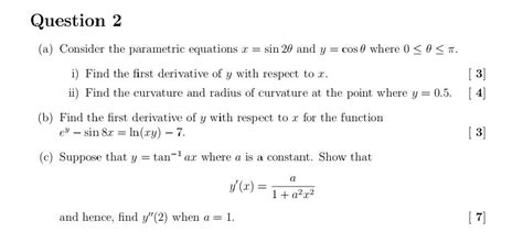 Solved A Consider The Parametric Equations X Sin2θ And