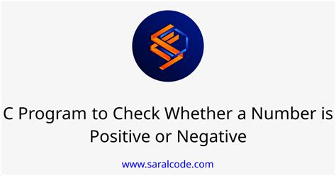 C Program To Check Whether A Number Is Positive Or Negative
