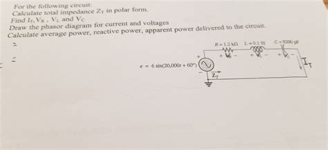 Solved For The Following Circuit Calculate Total Impedance Chegg Com
