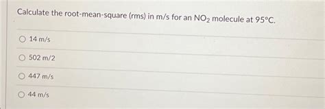 Solved Calculate The Root Mean Square Rms In M S For An Chegg Com
