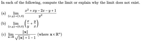 Solved In Each Of The Following Compute The Limit Or Chegg