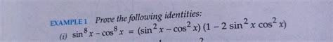 Example 1 Prove The Following Identities I Sin8x−cos8x Sin2x−cos2x 1