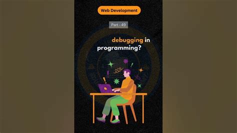 Web Development Part 49 Debugging Programming Webdevelopment Errors