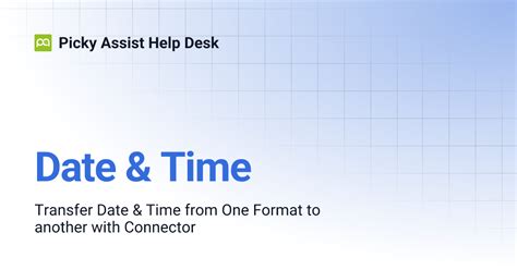Date And Time Picky Assist Help Desk
