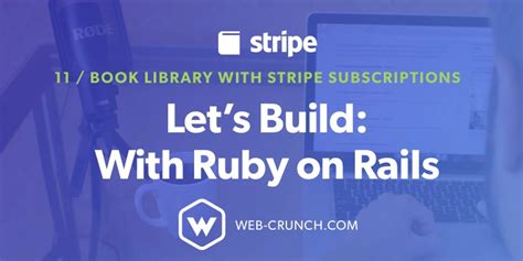 Lets Build With Ruby On Rails Book Library App With Stripe Subscription Payments Dev Community