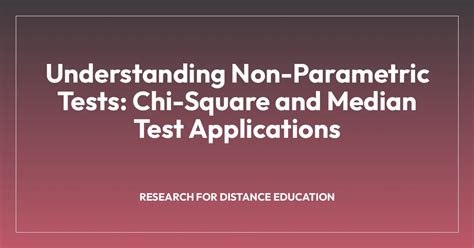 Understanding Non Parametric Tests Chi Square And Median Test