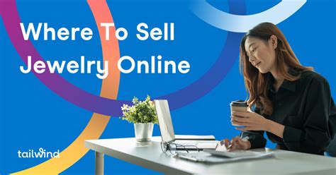Where to Sell Jewelry Online: Full Guide - Tailwind Blog