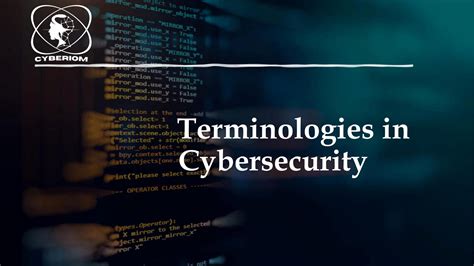Terminologies In Cybersecurity Cyberiom Academy