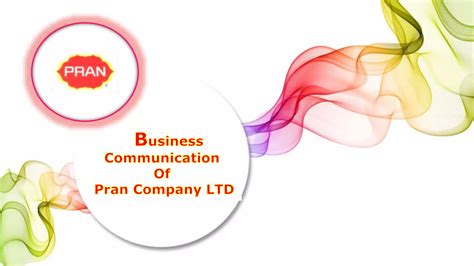 Business Communication Of Pran Company Pptx