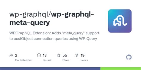 Github Wp Graphqlwp Graphql Meta Query Wpgraphql Extension Adds Metaquery Support To